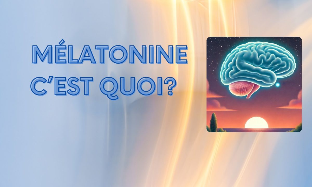 La Mélatonine et le Sommeil : Tous les Bienfaits Expliqués - Liliane ...